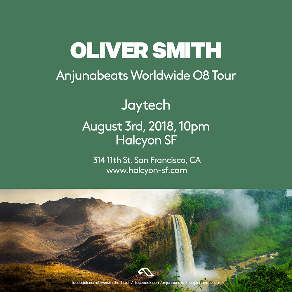 Fri Aug 3 – Anjunabeats Worldwide Tour w/ Oliver Smith & Jaytech